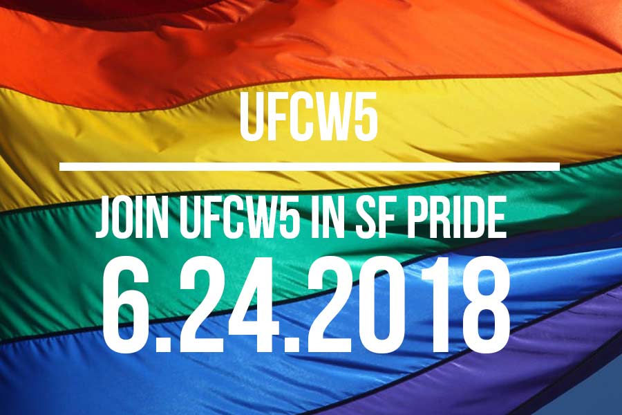 Join UFCW5 in SF Pride - UFCW5 Local Union