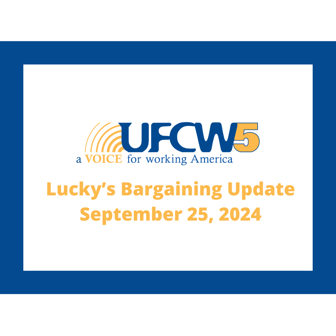Lucky’s Bargaining Update September 25, 2024 - UFCW5 Local Union